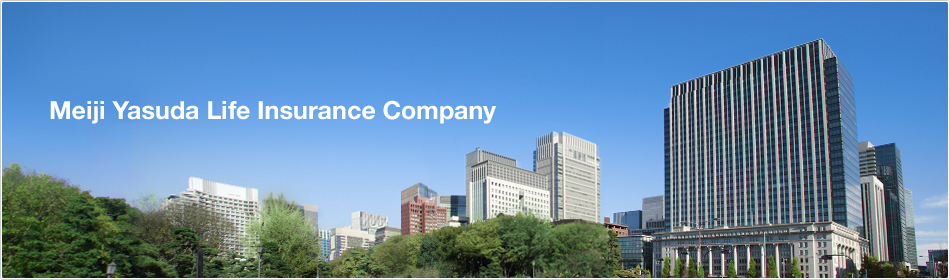 Meiji Yasuda Life | TOP